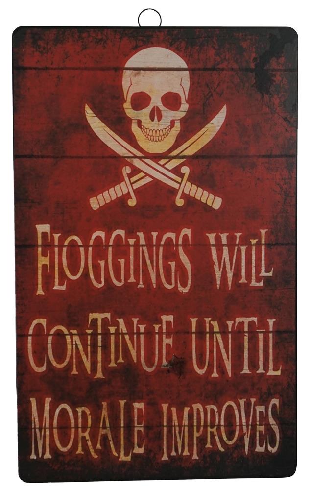 Floggings Continue Until Morale Improves Sign Prop - Discount Party ...